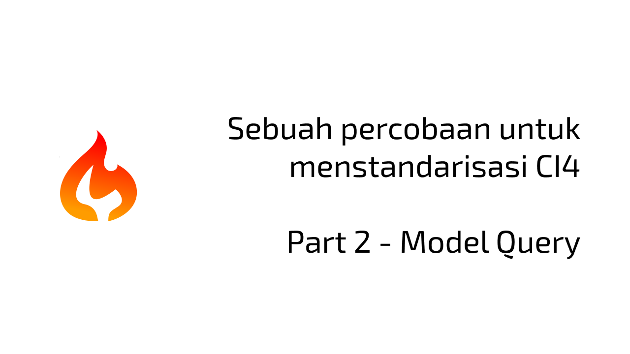 Standarisasi CI4 - Model Query